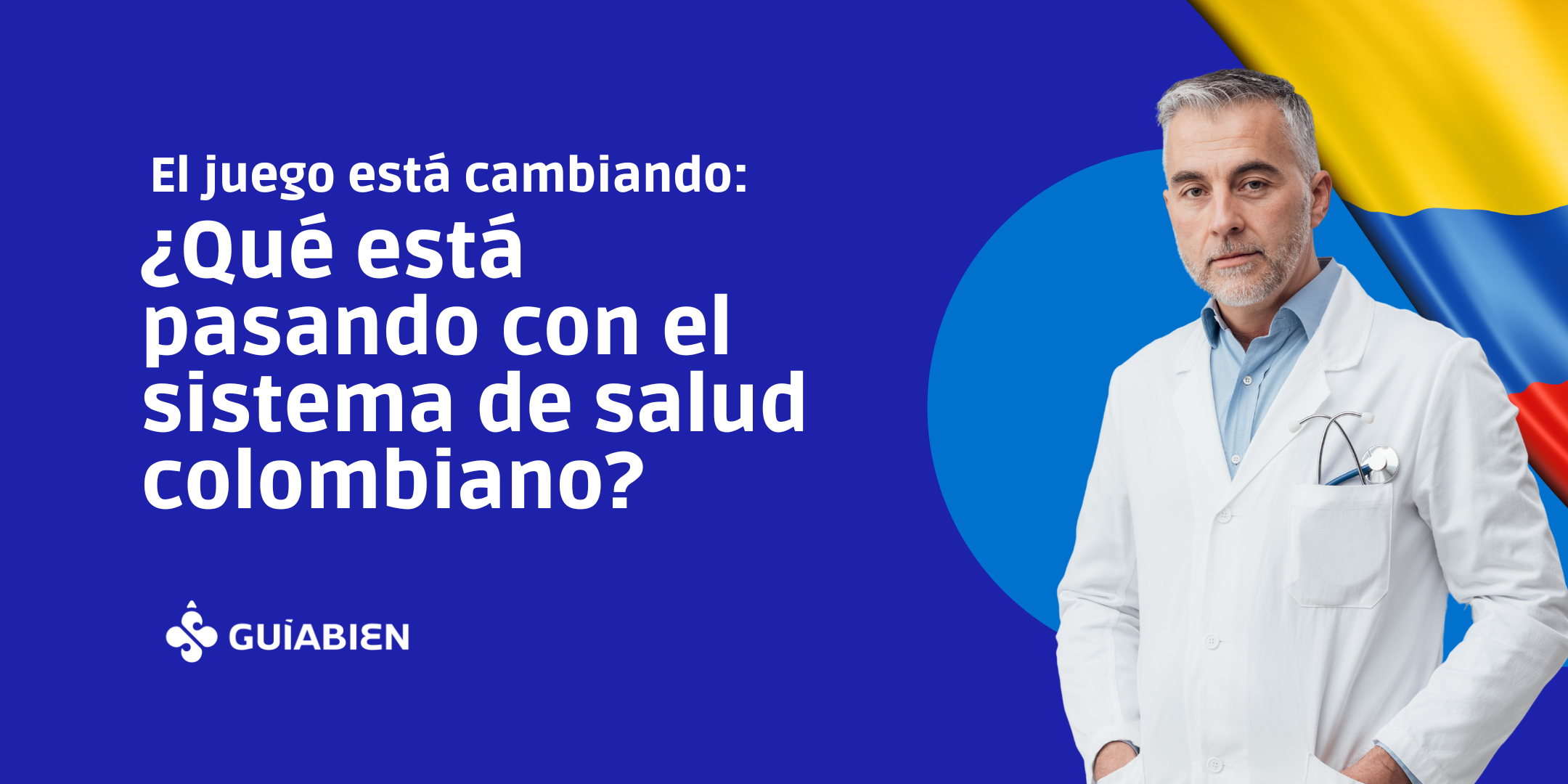 El juego está cambiando: ¿qué pasa con el sistema de salud colombiano?